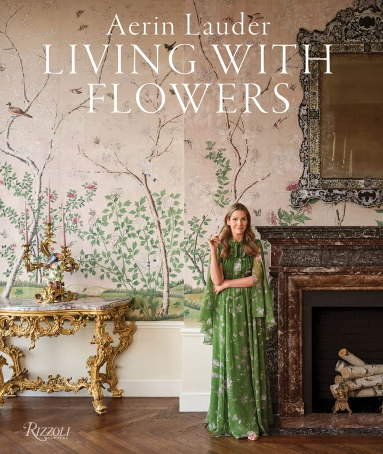 How Aerin Lauder Weaves Flowers into Everyday Life - Galerie Magazine